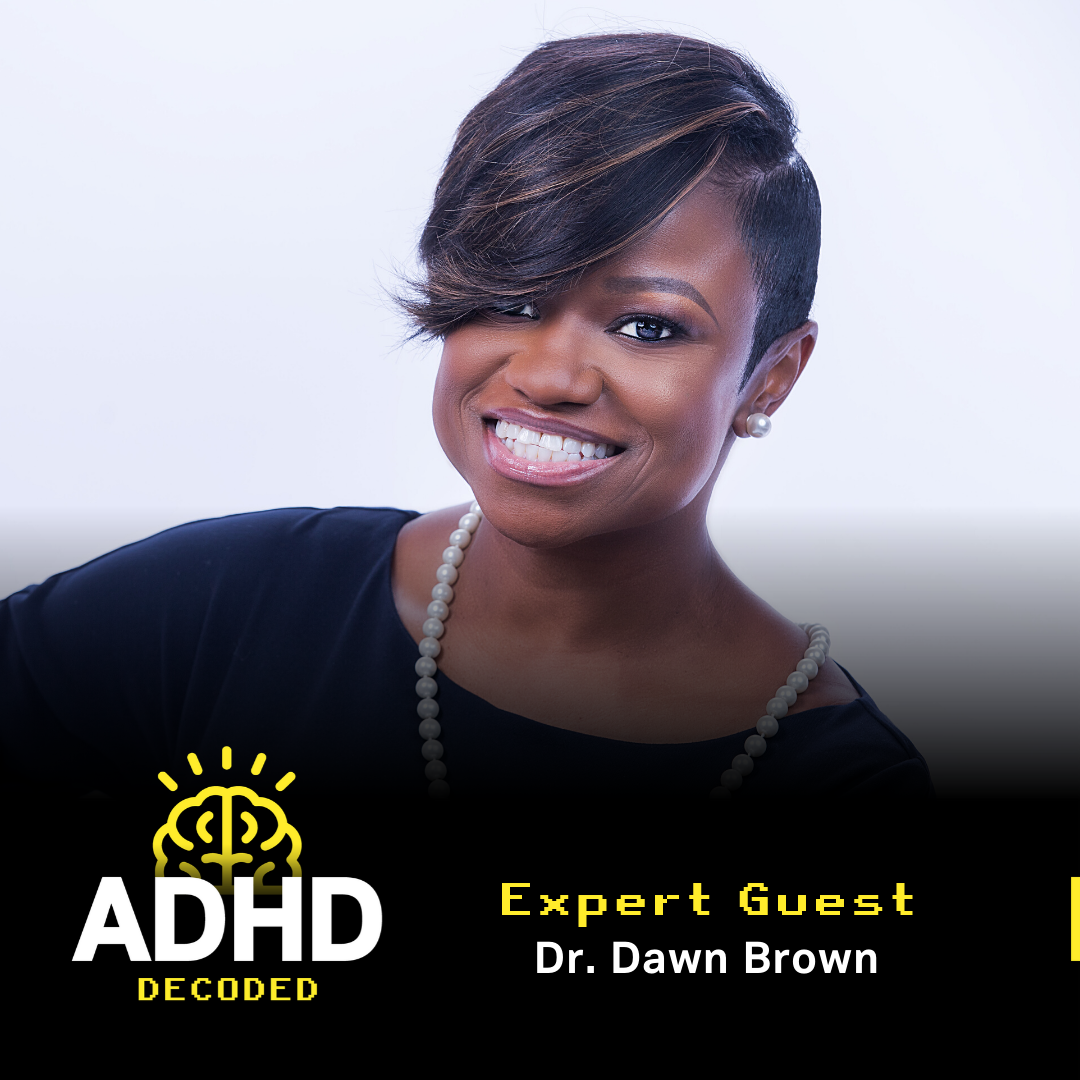 ADHD Parenting Decoded with Dr. Dawn Brown | Kaleidoscope Society